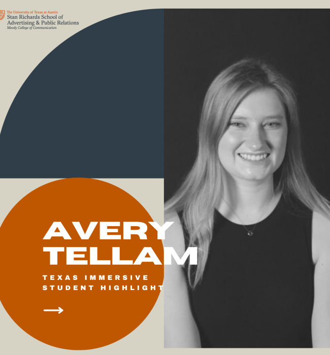 Texas Immersive Student Highlight: Avery Tellam | Stan Richards School of Advertising
